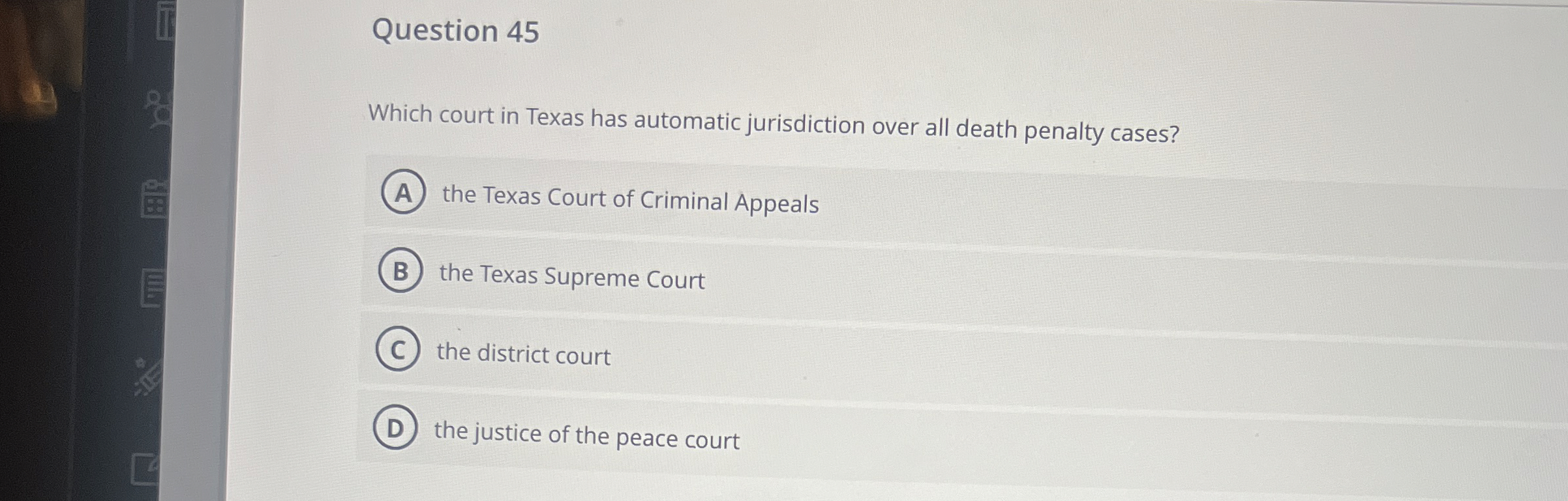Solved Question 45Which court in Texas has automatic | Chegg.com