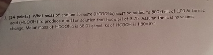 Solved (14 ﻿points) ﻿What mass of sodium formate (HCOONa) | Chegg.com