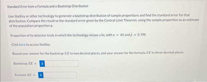 Solved Standard Error from a Formula and a Bootstrap | Chegg.com