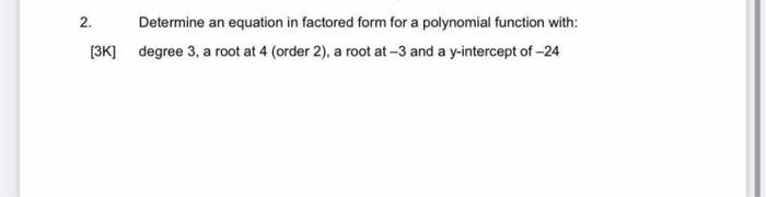 Solved 2. Determine an equation in factored form for a | Chegg.com