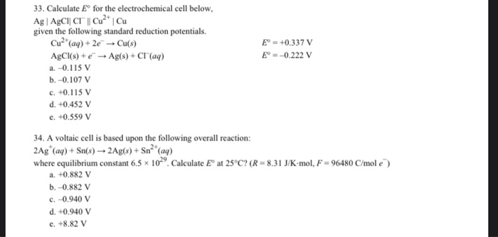 Solved 33. Calculate for the electrochemical cell below, Ag | Chegg.com