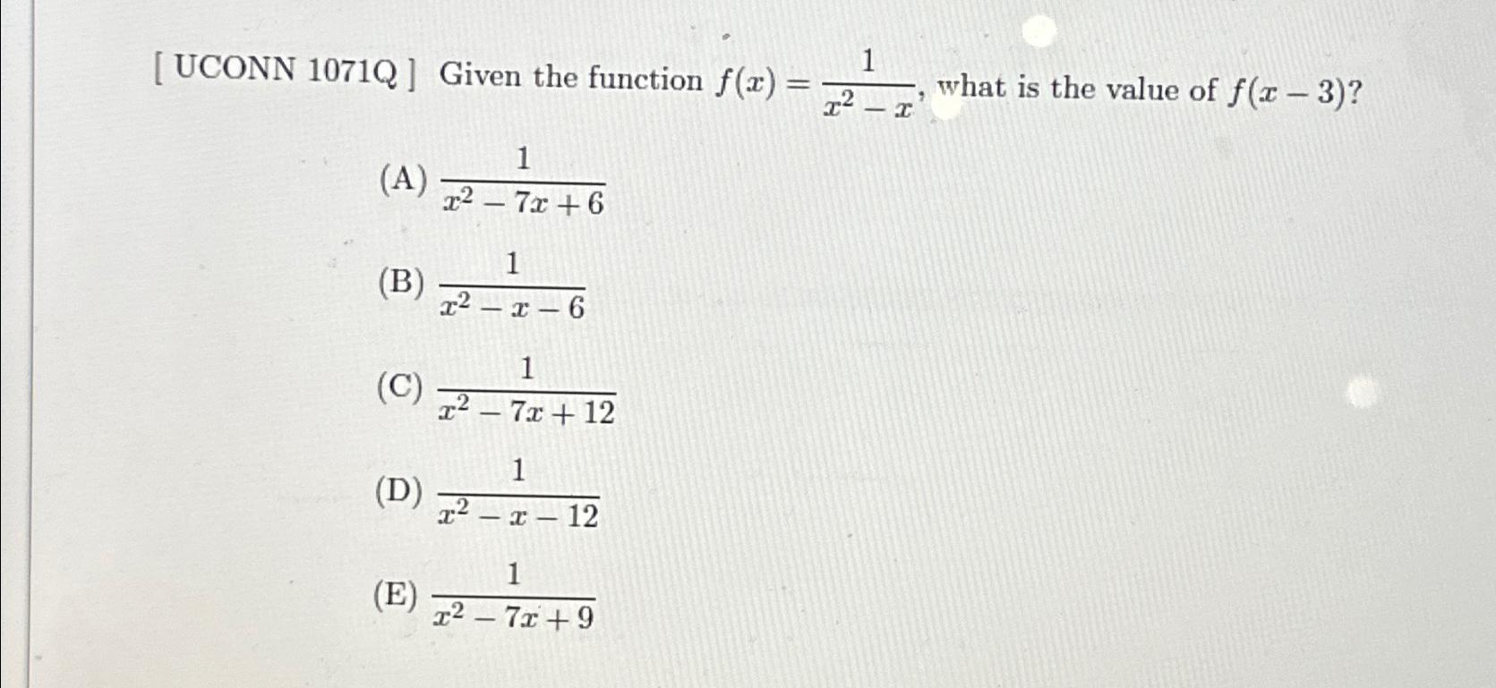 Solved [ ﻿UCONN 1071Q] ﻿Given the function f(x)=1x2-x, ﻿what | Chegg.com