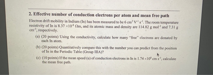 Solved 2. Effective number of conduction electrons per atom | Chegg.com