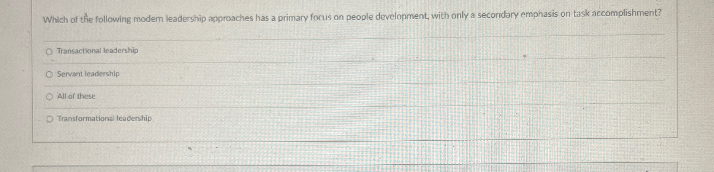 Solved Which of the following modern leadership approaches | Chegg.com