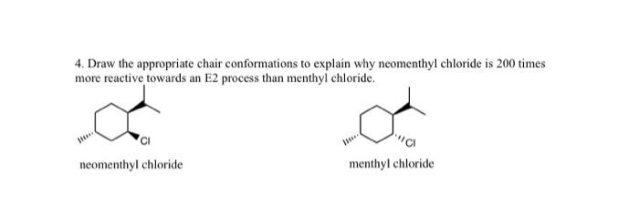 Solved 4. Draw the appropriate chair conformations to | Chegg.com