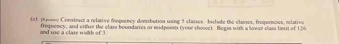 Solved (e) [8 points] Construct a relative frequency | Chegg.com