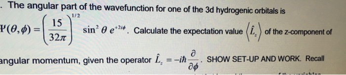 Solved . The angular part of the wavefunction for one of the | Chegg.com