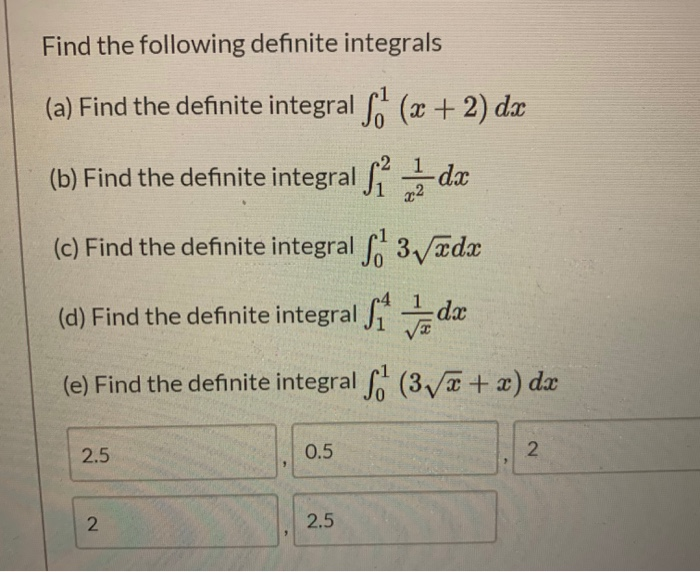 Solved Find the following definite integrals (a) Find the | Chegg.com