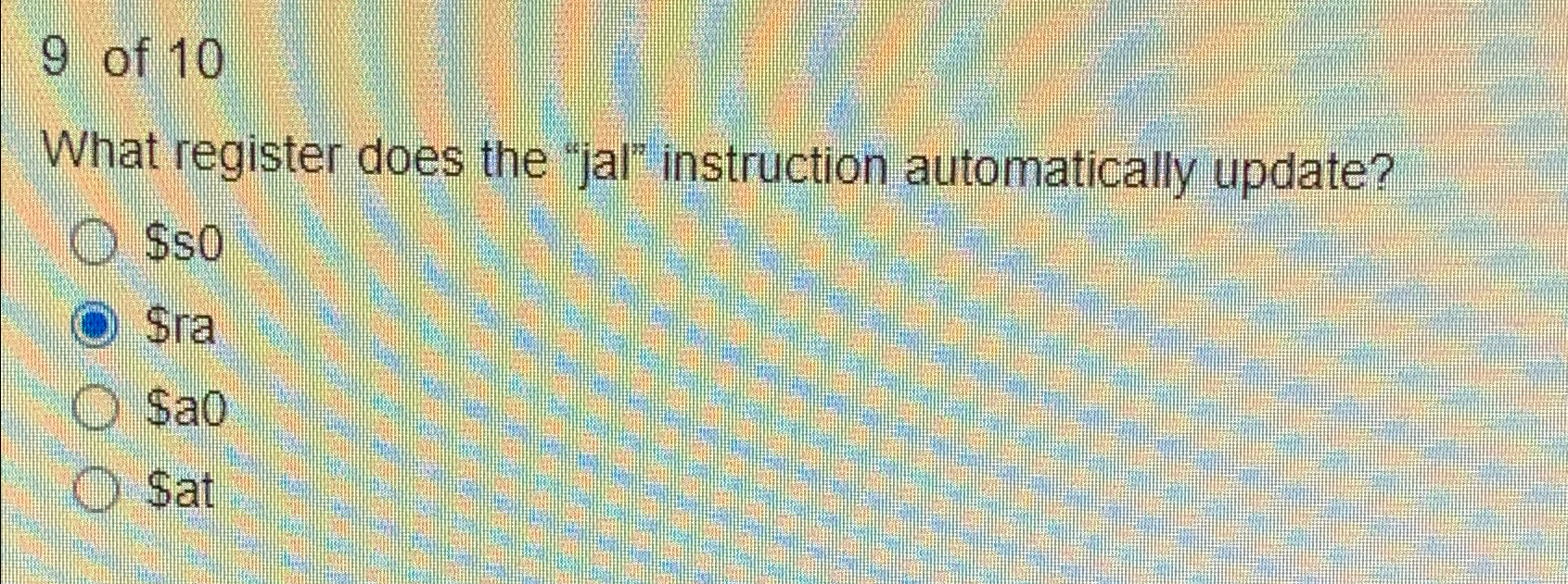Solved 9 ﻿of 10What register does the "jal" instruction | Chegg.com