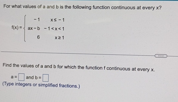 Solved For what values of a and b ﻿is the following function | Chegg.com