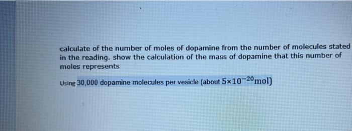 Solved calculate of the number of moles of dopamine from the | Chegg.com