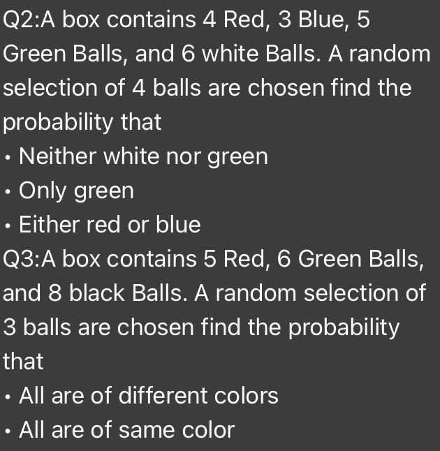 Solved Q2:A box contains 4 Red, 3 Blue, 5 Green Balls, and 6 | Chegg.com