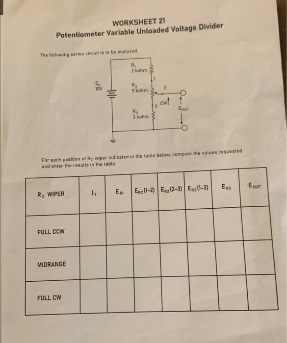 Solved WORKSHEET 21 Potentiometer Variable Unloaded Voltage | Chegg.com