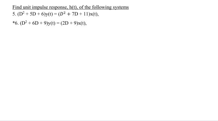 Solved Find unit impulse response, h(t), of the following | Chegg.com