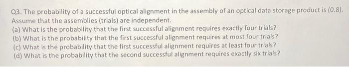 Solved Q3. The probability of a successful optical alignment | Chegg.com