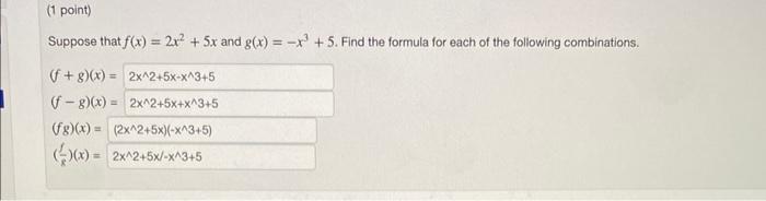Solved Suppose that f(x)=2x2+5x and g(x)=−x3+5. Find the | Chegg.com