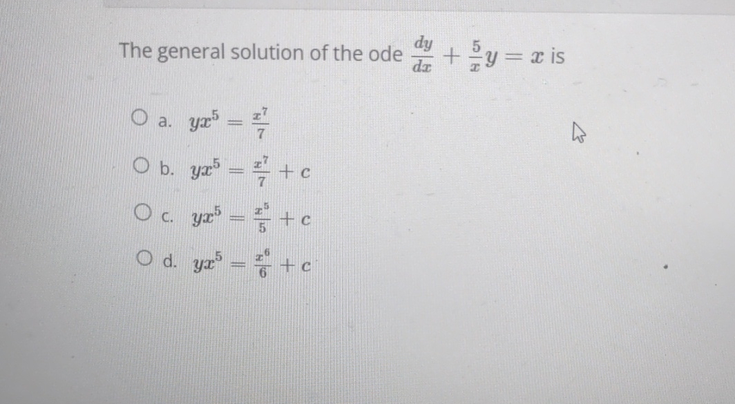 Solved The general solution of the ode dydx+5xy=x | Chegg.com