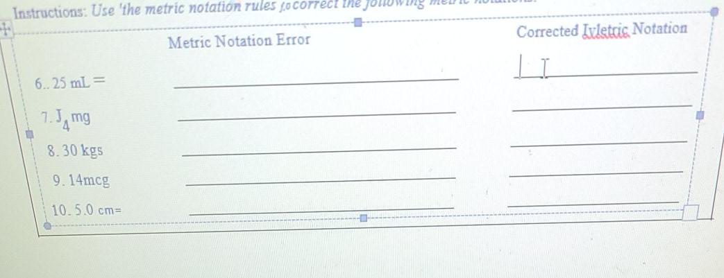 Solved Estructions: Use the metric notation rules to correct | Chegg.com