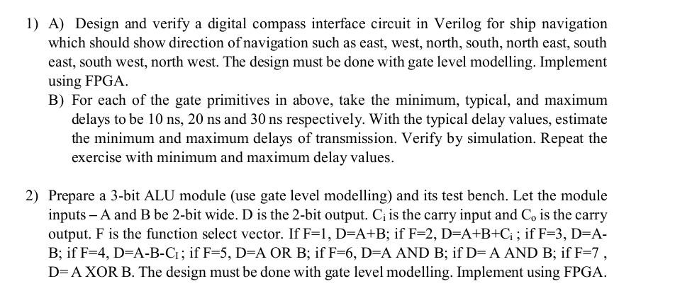 Solved 1) A) Design and verify a digital compass interface | Chegg.com