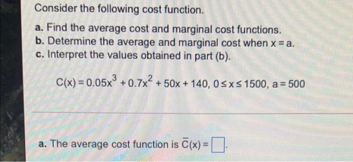 Solved Consider the following cost function. a. Find the | Chegg.com