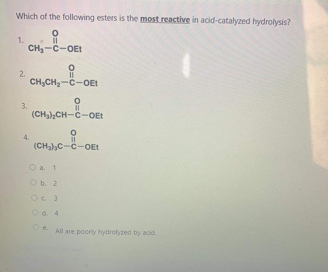 Solved Which of the following esters is the most reactive in | Chegg.com
