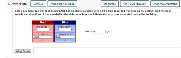 A 86 g red superball traveling 5 m/s EAST has an | Chegg.com