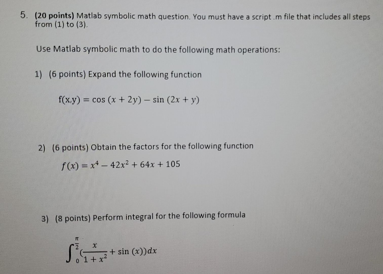 Solved 5. (20 points) Matlab symbolic math question. You | Chegg.com