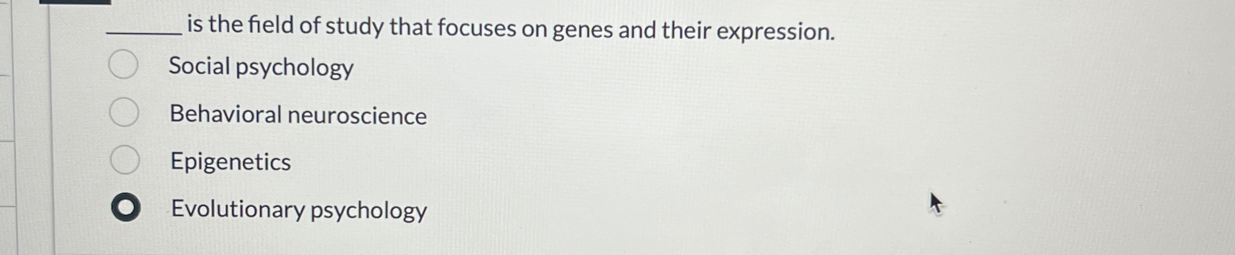 Solved q,is the field of study that focuses on genes and | Chegg.com