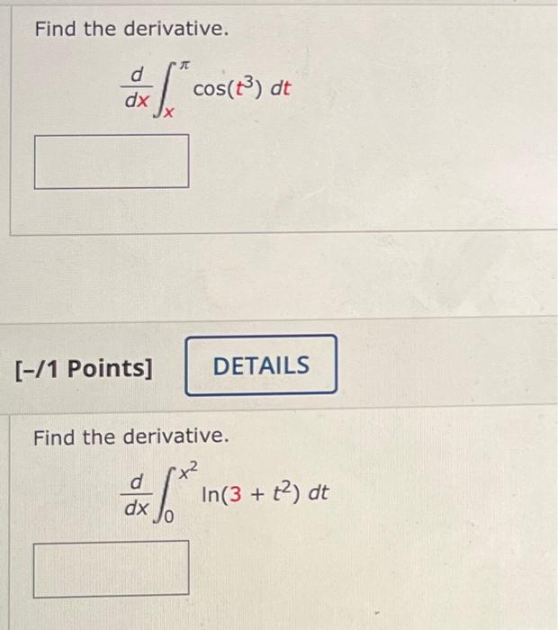 Solved Find the derivative. d dx Х Sco cos() dt [-/1 Points] | Chegg.com