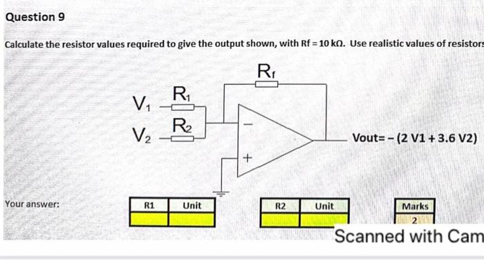 Solved Question 9 Calculate the resistor values required to | Chegg.com