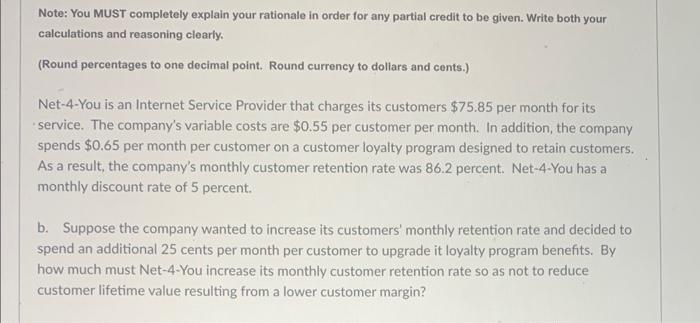 Solved Note: You MUST completely explain your rationale in | Chegg.com