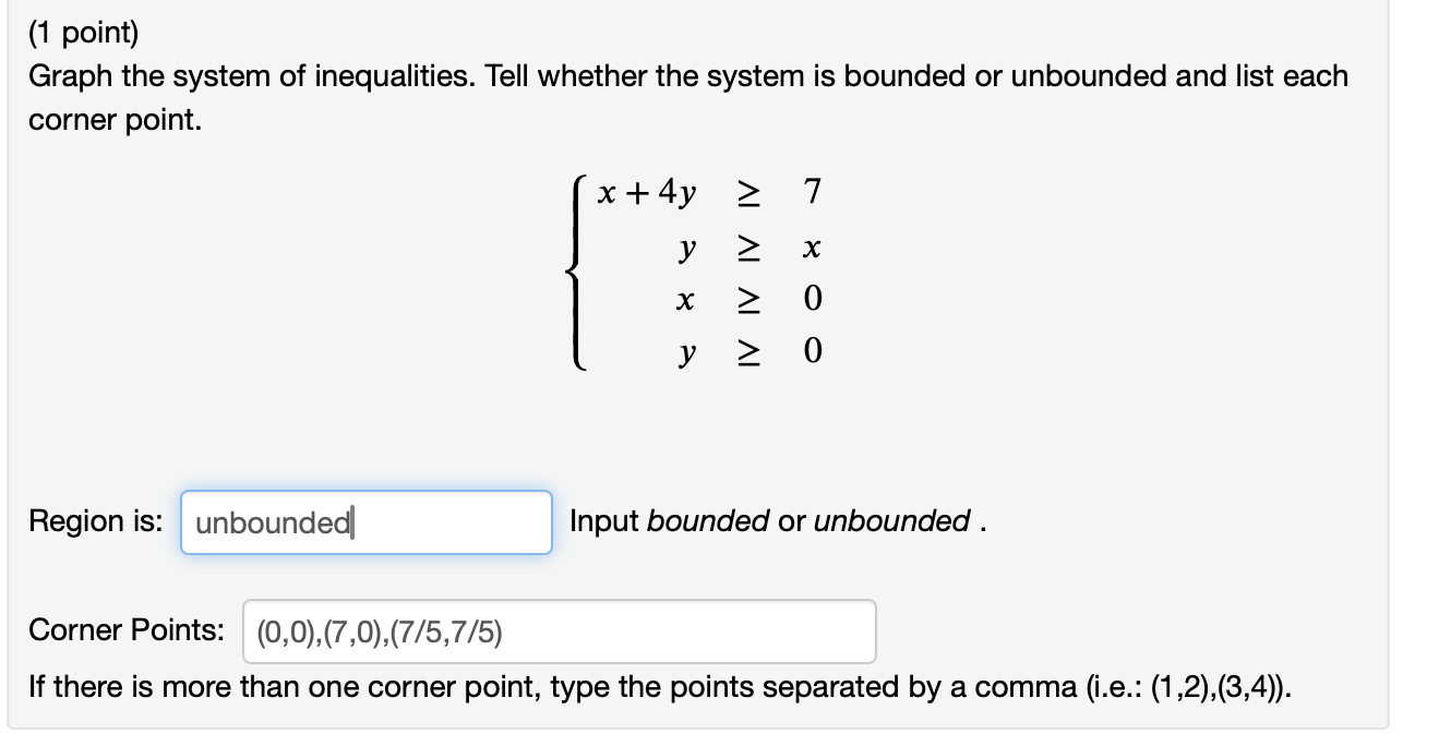 Solved (1 ﻿point)Graph the system of ﻿inequalities. Tell | Chegg.com