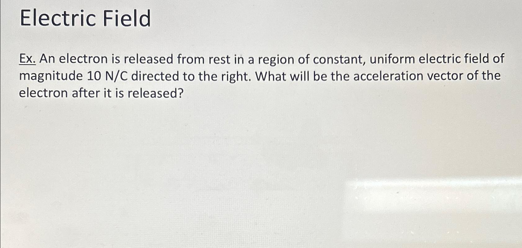Solved Electric FieldEx. ﻿An electron is released from rest | Chegg.com