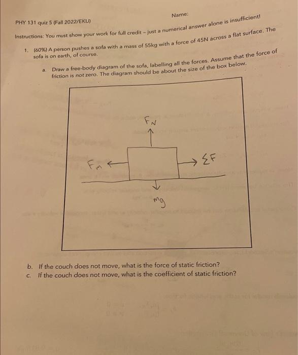 Solved PHY 131 quiz 5 (Fall 2022/EKU) Name: Instructions: | Chegg.com
