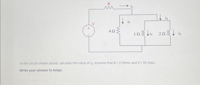 Solved In the circuit shown above, calculate the value of | Chegg.com