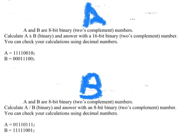 Solved A and B are 8-bit binary (two's complement) numbers. | Chegg.com