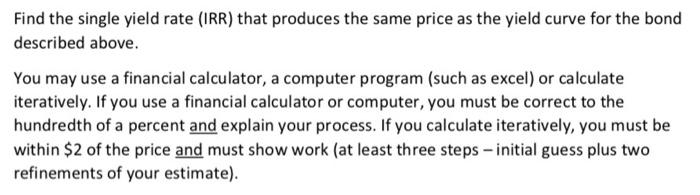 Solved 1) Given the following bond prices use the bootstrap | Chegg.com