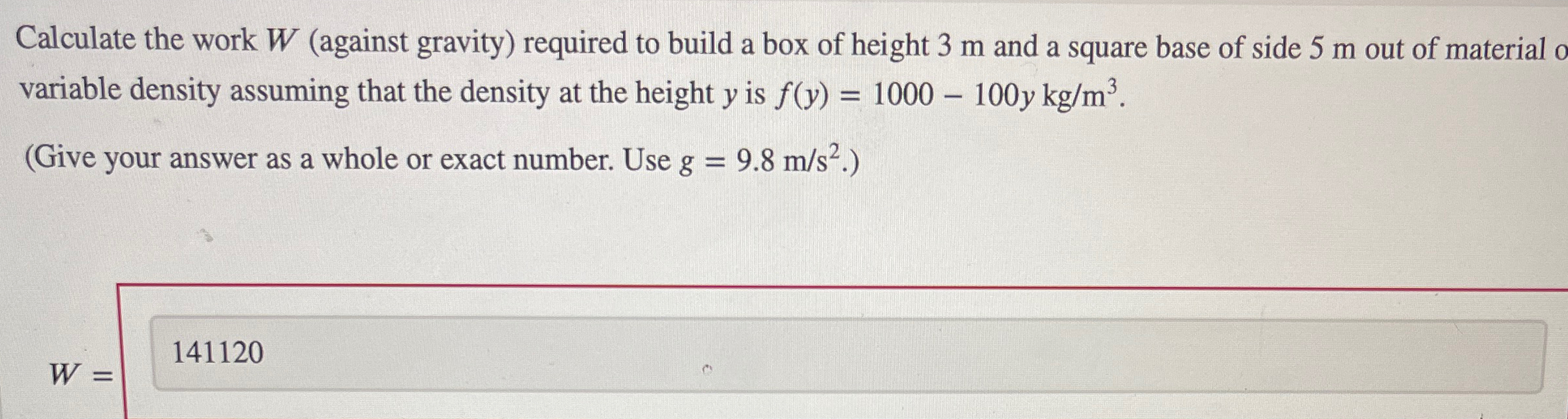Solved Calculate the work W (against gravity) ﻿required to | Chegg.com