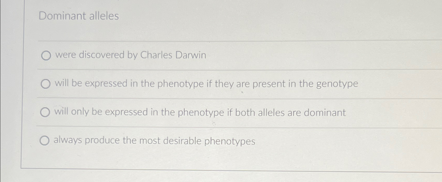 Solved Dominant alleleswere discovered by Charles Darwinwill | Chegg.com