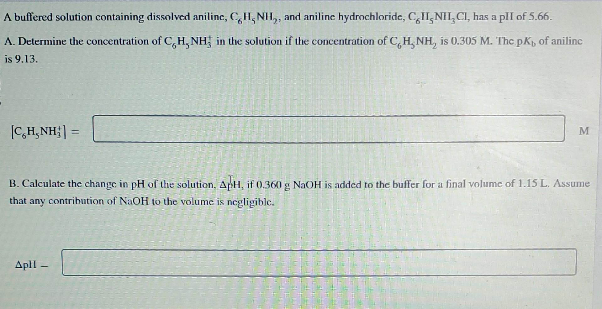 Solved A buffered solution containing dissolved aniline, | Chegg.com