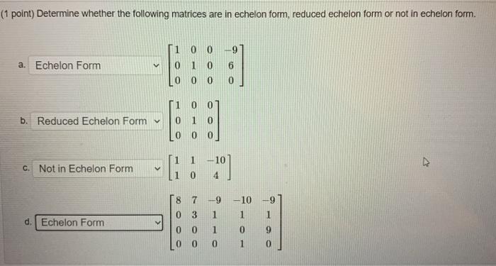Solved (1 point) Determine whether the following matrices | Chegg.com
