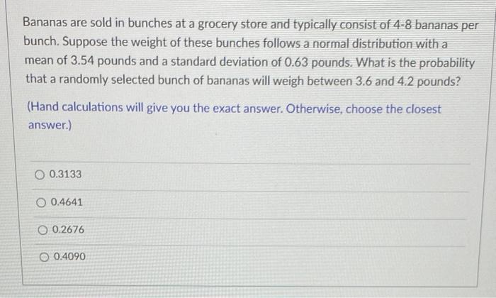 Solved Bananas are sold in bunches at a grocery store and | Chegg.com