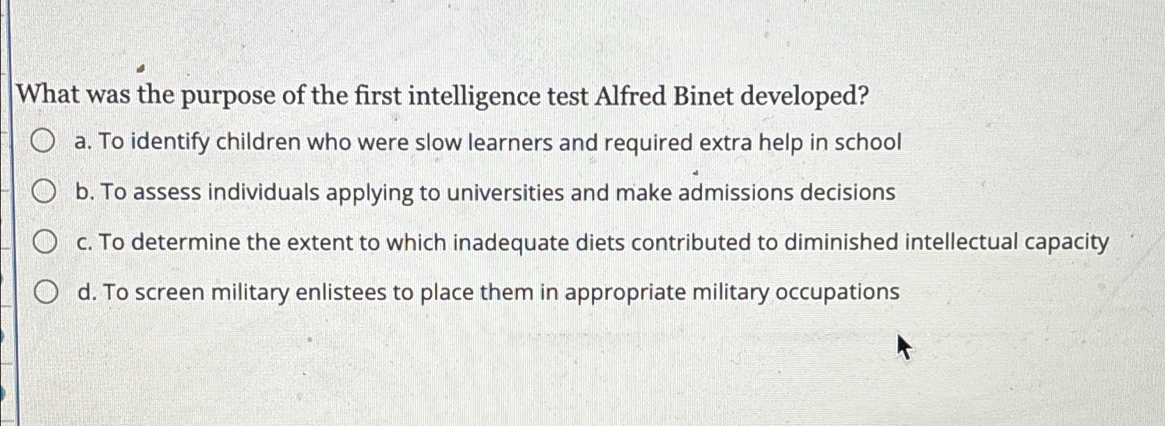 Solved What was the purpose of the first intelligence test | Chegg.com