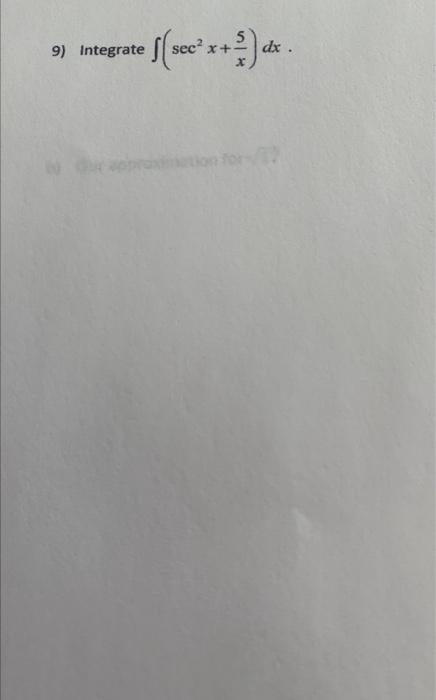 Solved ∫(sec2x+x5)dx | Chegg.com