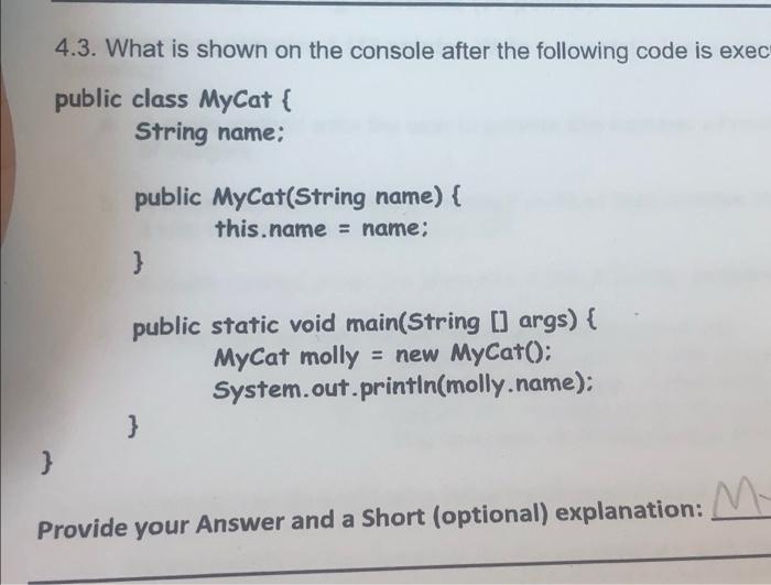 Solved 4.3. What is shown on the console after the following | Chegg.com