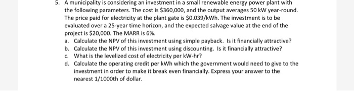 Solved 5. A municipality is considering an investment in a | Chegg.com