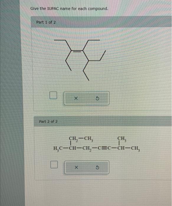 Solved Give the IUPAC name for each compound. Part 1 of 2 | Chegg.com