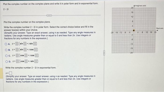 Solved Plot the complex number on the complex plane and | Chegg.com