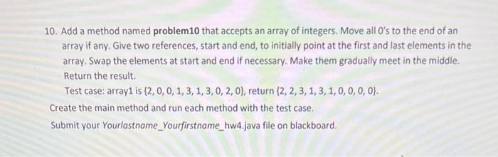 Solved 10. Add a method named problem 10 that accepts an | Chegg.com
