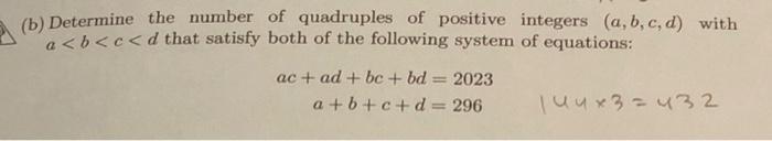 Solved (b) Determine the number of quadruples of positive | Chegg.com